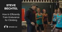 TBP 110 :: Steve Bechtel on Training Endurance for Climbing - TrainingBeta