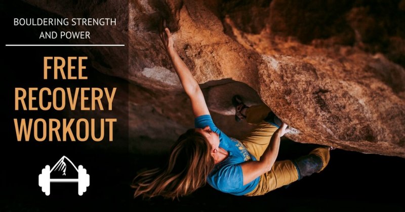 Bouldering Training: Free Recovery Workout - Training for Rock Climbing